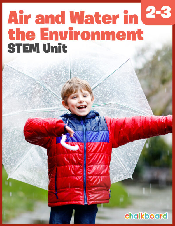 Air and Water in the Environment STEM Unit Grades 2-3 - Chalkboard ...